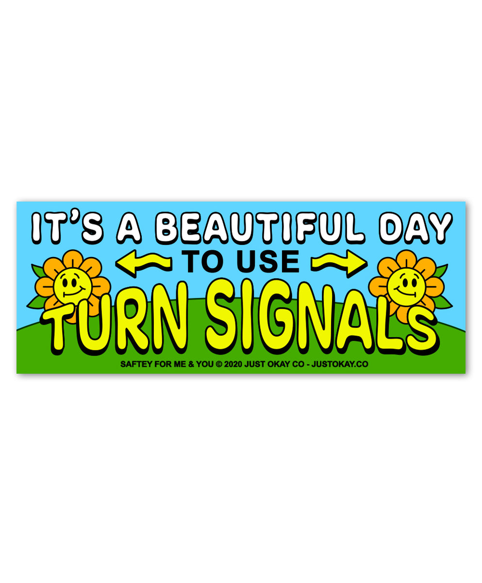 Turn Signals Bumper Sticker – Just Okay Co